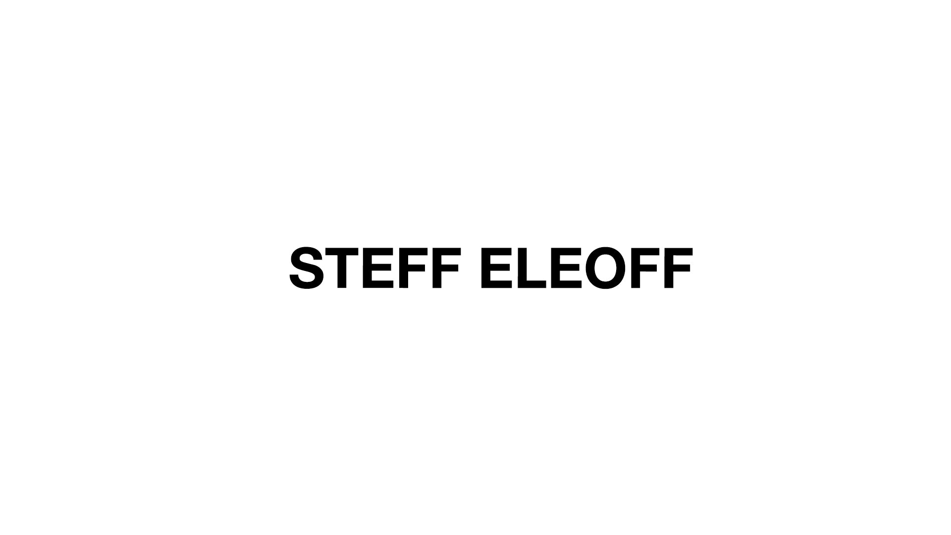 Process – Steff Eleoff